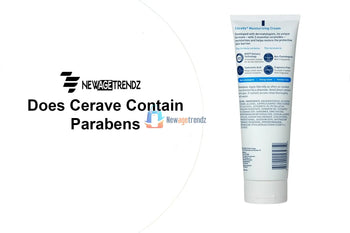 Does Cerave Contain Parabens | Truth Revealed – Newage Trendz